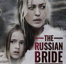 The Russian Bride: A Gothic Thriller That Loses Its Mind in the Final ...